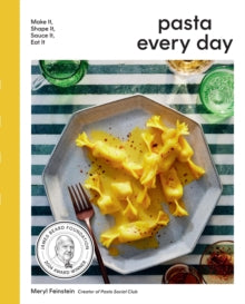 Pasta Every Day: Make It, Shape It, Sauce It, Eat It – Shakespeare ...