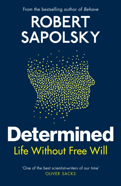 Determined : Life Without Free Will – Shakespeare & Sons Buchhandel GmbH