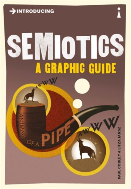 Introducing Semiotics : A Graphic Guide – Shakespeare & Sons Buchhandel ...