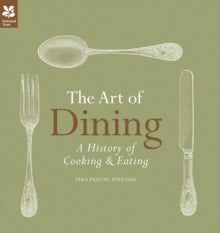 The Art of Dining : The History of Cooking and Eating – Shakespeare ...