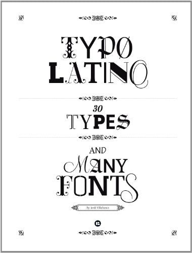 Typo Latino: 30 Types and Many More Fonts – Shakespeare & Sons ...